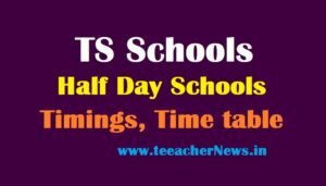 TS Half Day Schools Start 15-03-2025 Telangana Morning School Timings