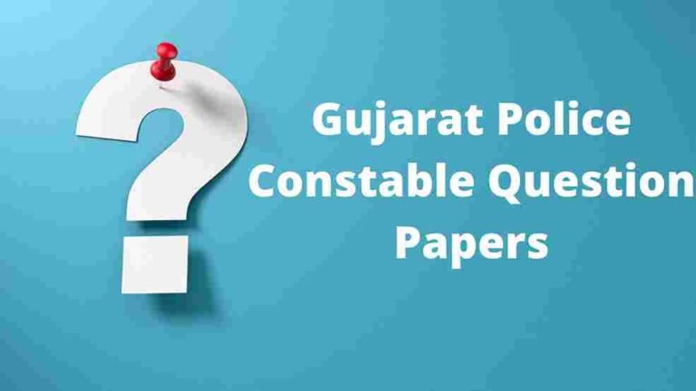 Gujarat Police Constable Question Papers - Previous & Model Papers