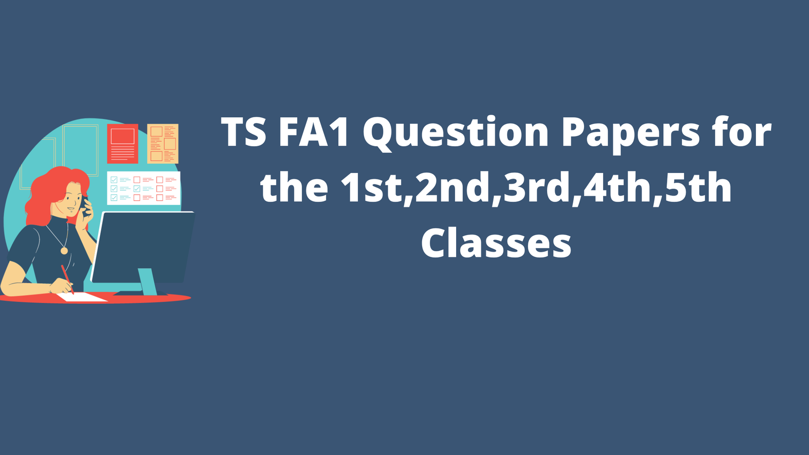 TS FA1 Model Question Papers For The 1st 2nd 3rd 4th 5th Classes 2022 TS FA1 Model Question Papers For The 1st 2nd 3rd 4th 5th Classes 2022