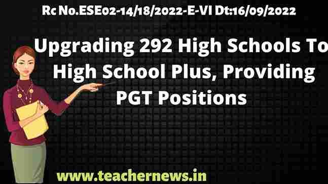 Government High Schools Up gradation Of 292 Into High School Plus Government High Schools Up gradation Of 292 Into High School Plus
