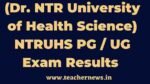 (Dr. NTR University of Health Science) NTRUHS PG / UG Exam Results 2023 ...