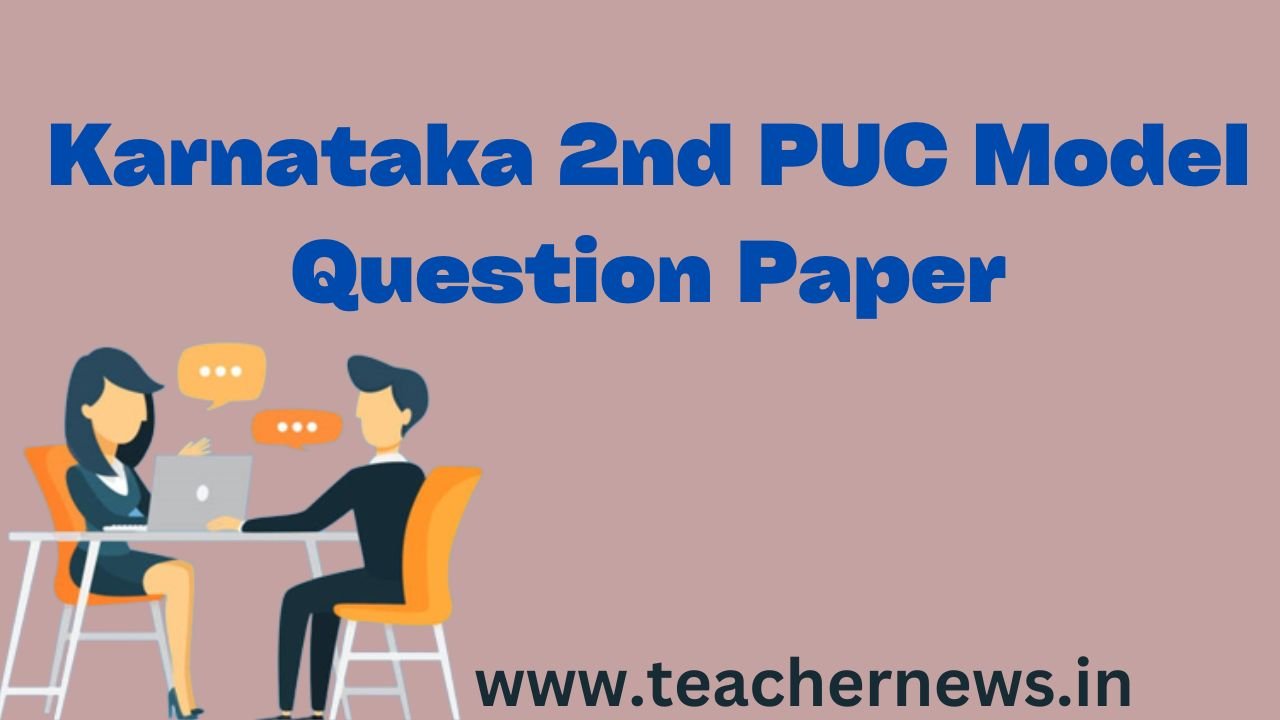 Karnataka 2nd PUC Model Question Paper 2026 – Smart Preparation Guide ...