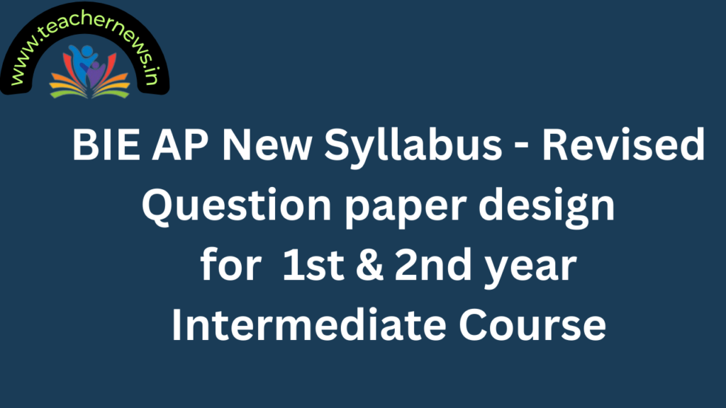 Major Changes in AP Inter Syllabus & Paper Pattern from 2025-26 | BIE ...