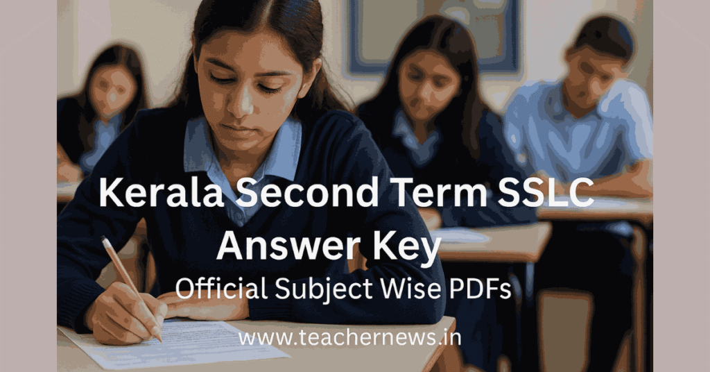 Kerala Second Term SSLC Answer Key 2025 – Official Subject Wise PDFs ...
