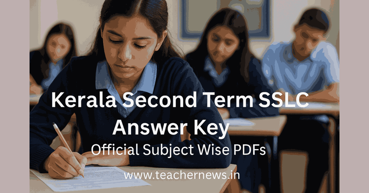 Kerala Second Term SSLC Answer Key 2025 – Official Subject Wise PDFs ...
